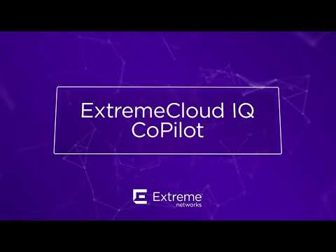 Extreme Networks ExtremeCloud IQ CoPilot Management in Malaysia – vnetwork